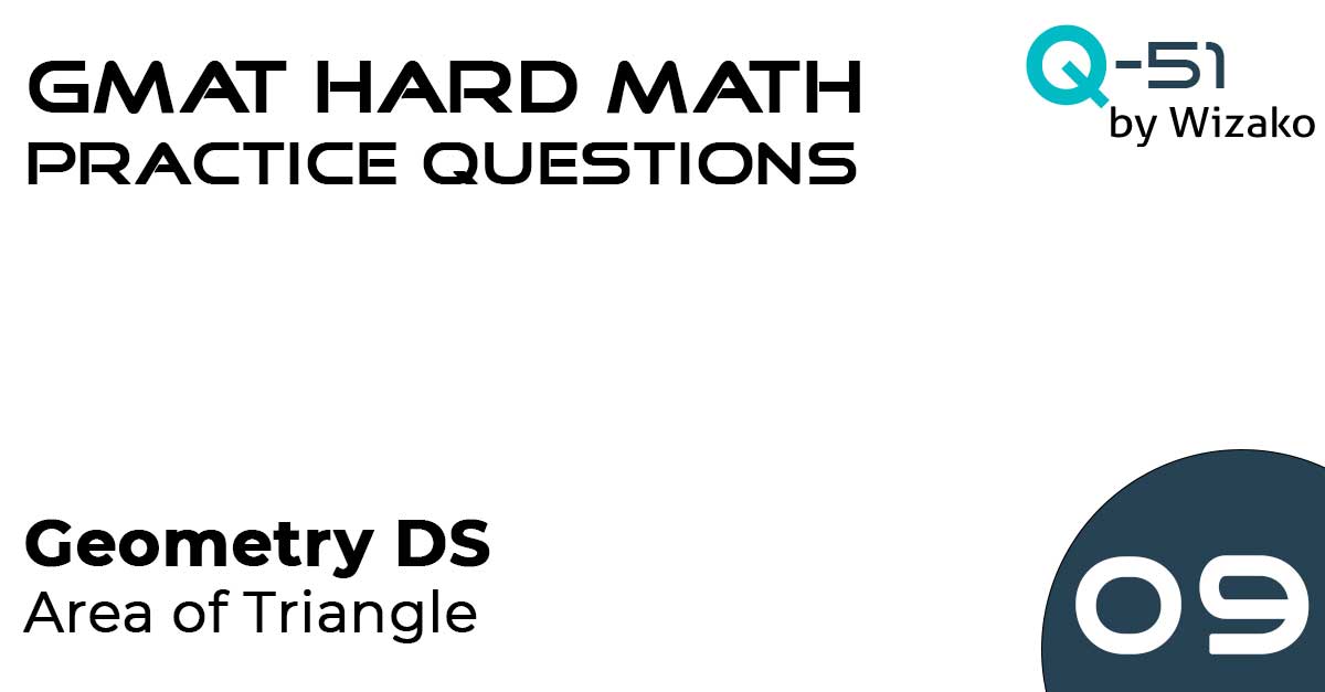 Q9 GMAT 700+ Math Question | Difficult GMAT Geometry Question | DS ...
