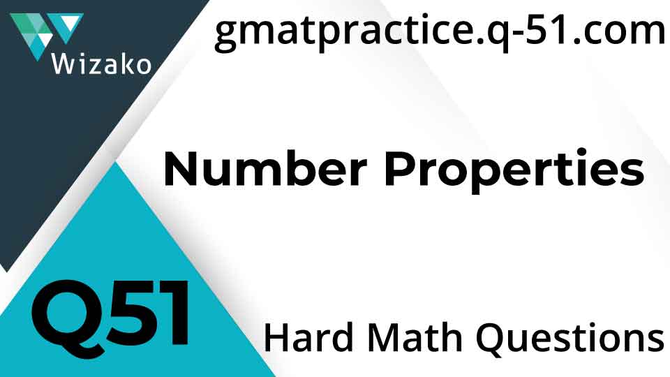 GMAT Number Properties Hard Math Questions | 700 800 level GMAT ...